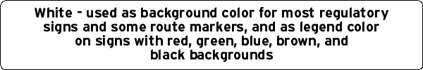 Manual of Traffic Signs - Sign Colors